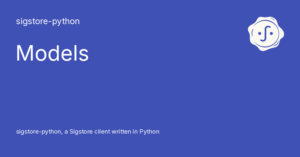 Models - sigstore-python